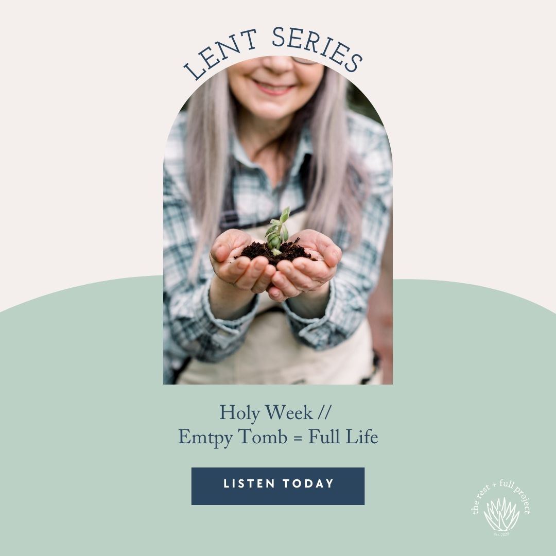 Holy Week // Lent Series – the rest + full project