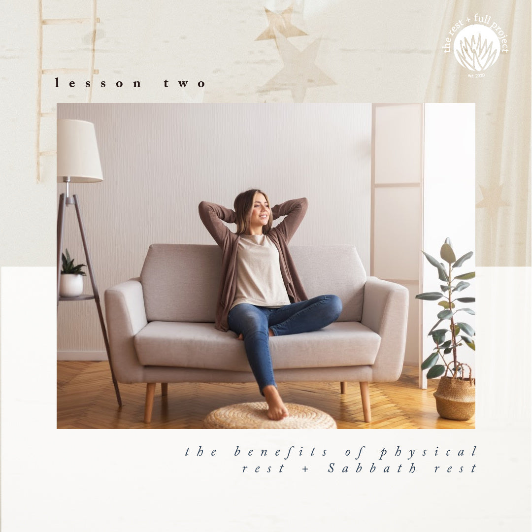 Lesson 2: The Benefits of Physical Rest and the Sabbath – the rest ...